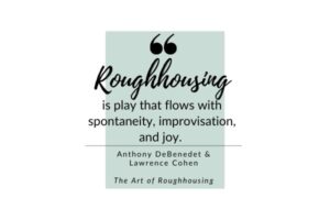 Is Roughhousing Okay for Kids? Why Play Fighting Can Be Good (and Safe!)